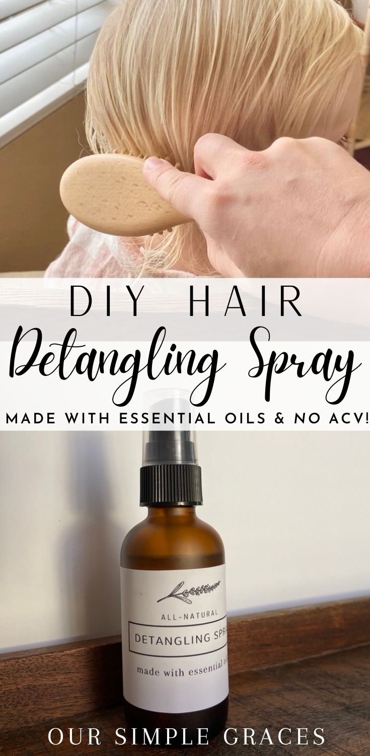How to Make DIY Detangler Spray with Essential Oils - Our Simple Graces